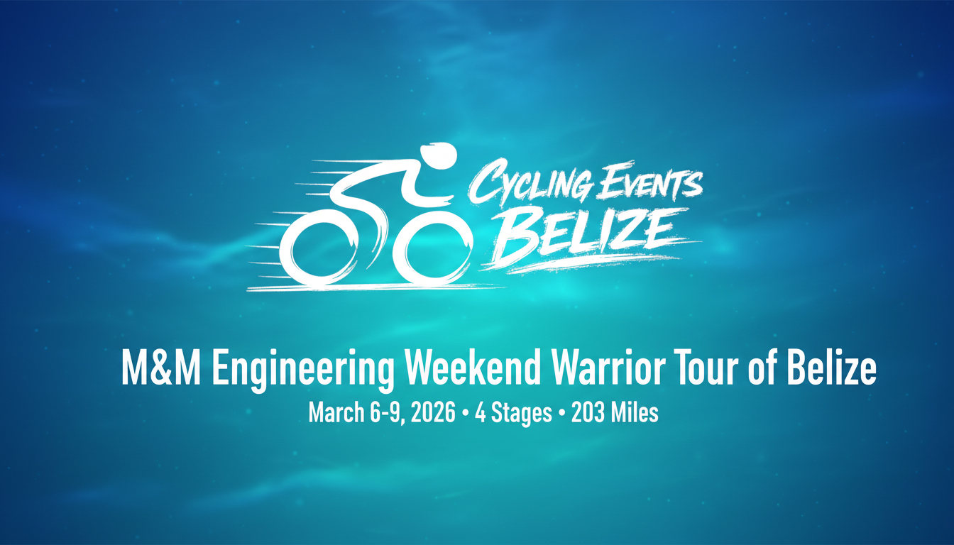Cycling Events Belize | M&M Engineering Weekend Warrior Tour March 2026